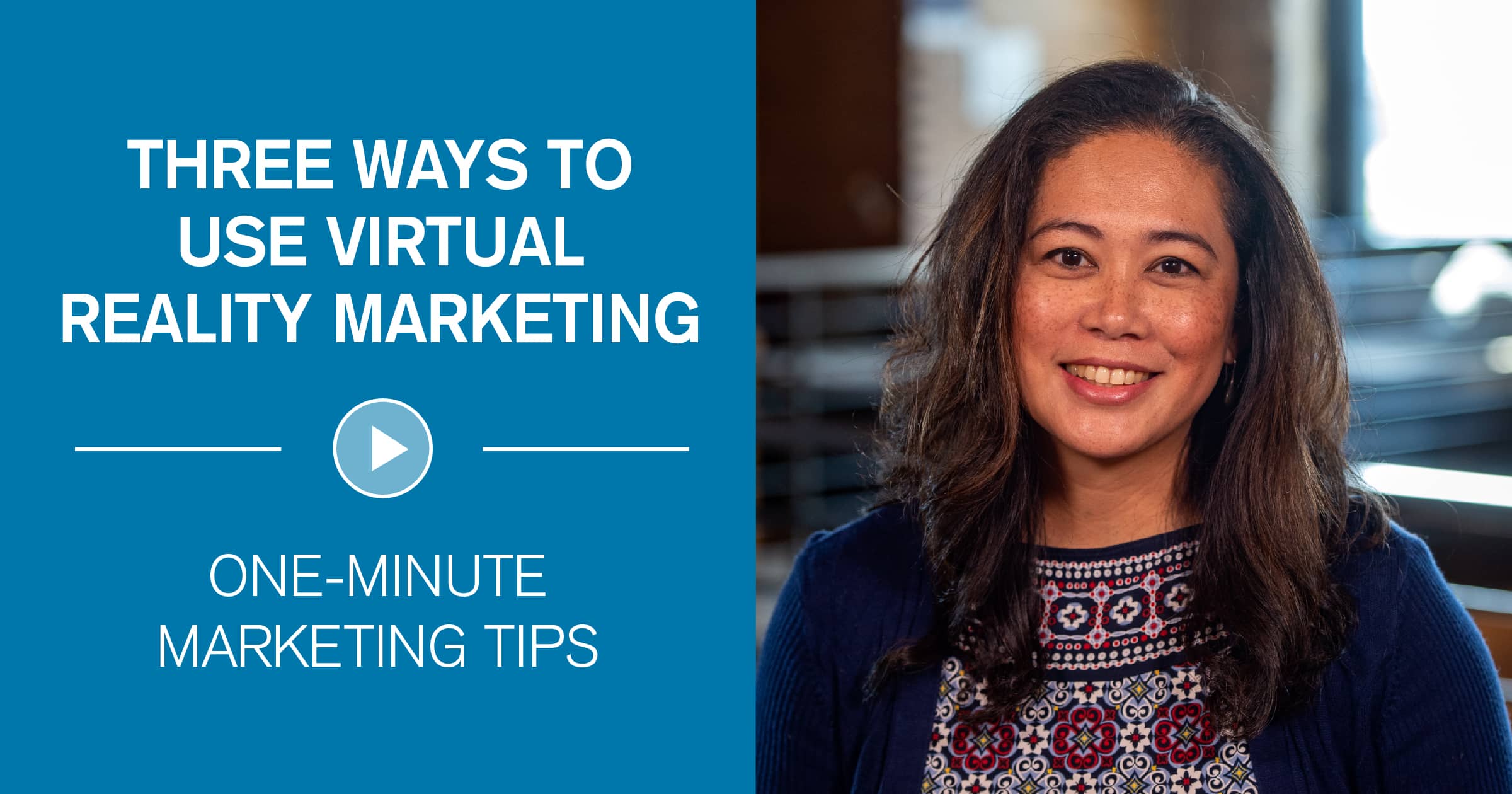 3 Ways to Use Virtual Reality Marketing - Blue Door Consulting, Oshkosh, WI
