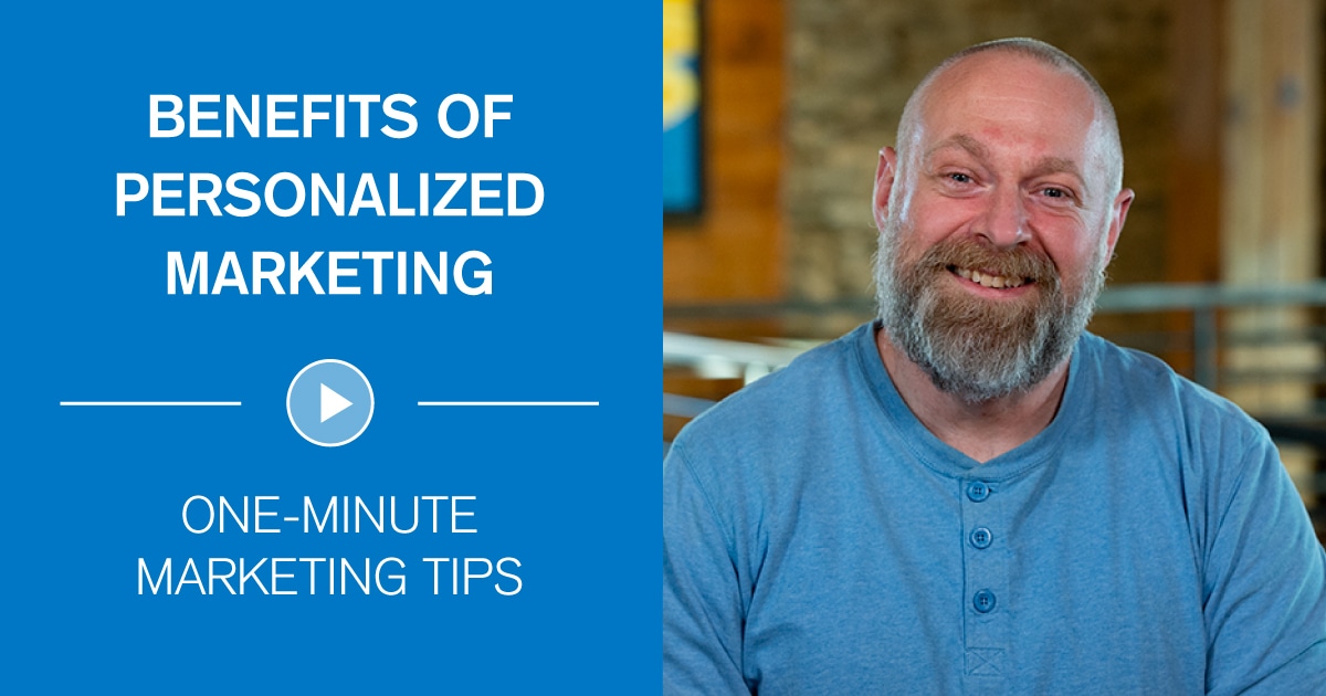 Benefits of Personalized Marketing Are Pivotal for Brands