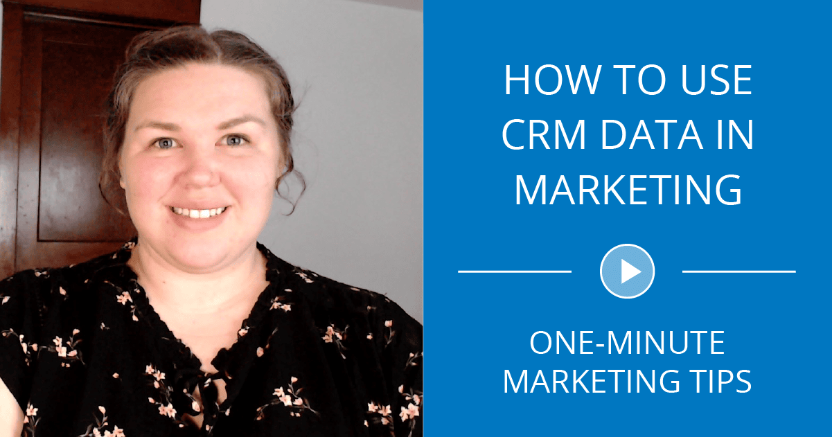 How To Use Crm Data In Marketing